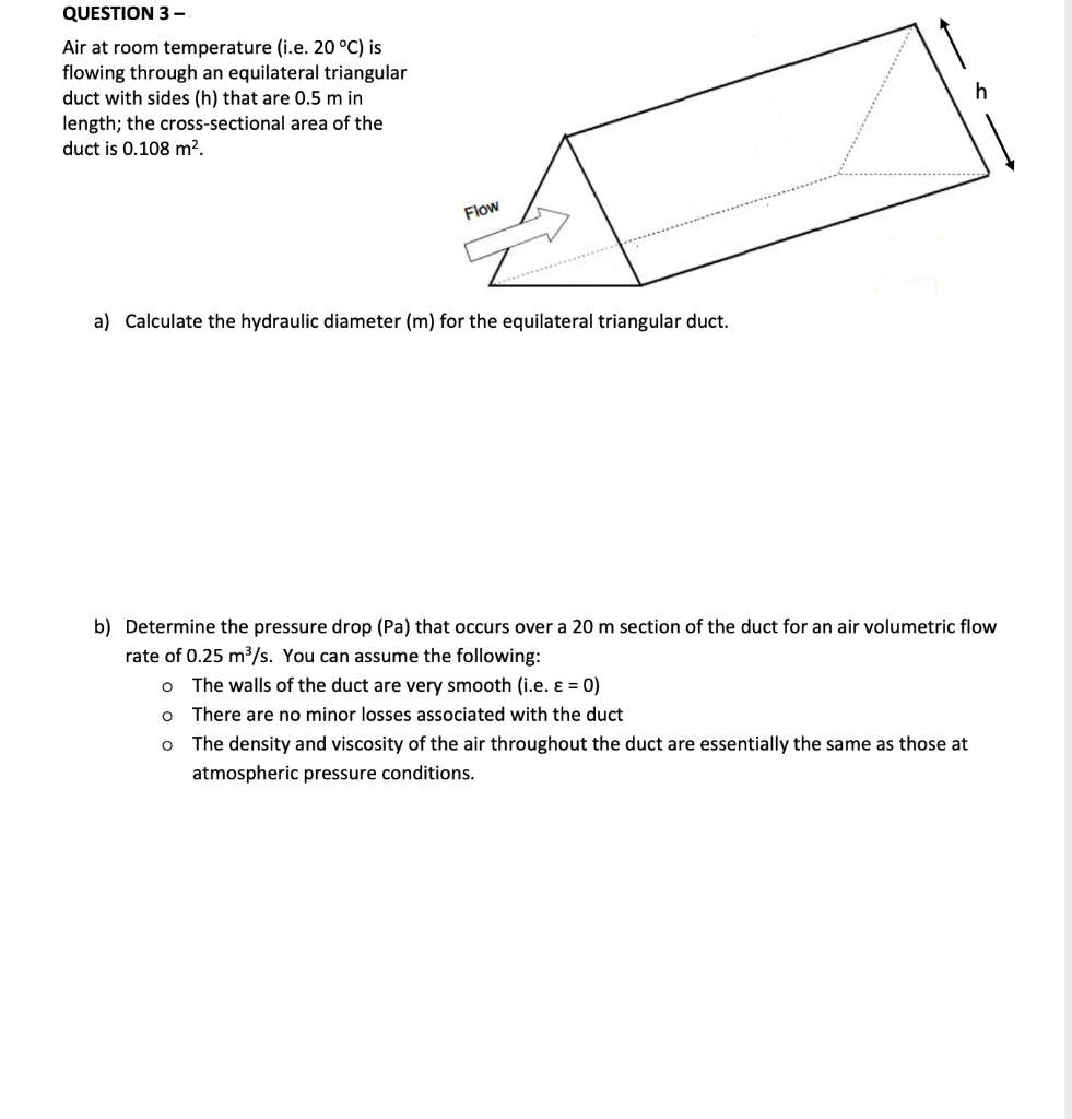 Solved QUESTION 3- Air at room temperature (i.e. 20 °C) is | Chegg.com