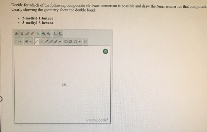 Solved Decide for which of the following compounds cis-trans | Chegg.com