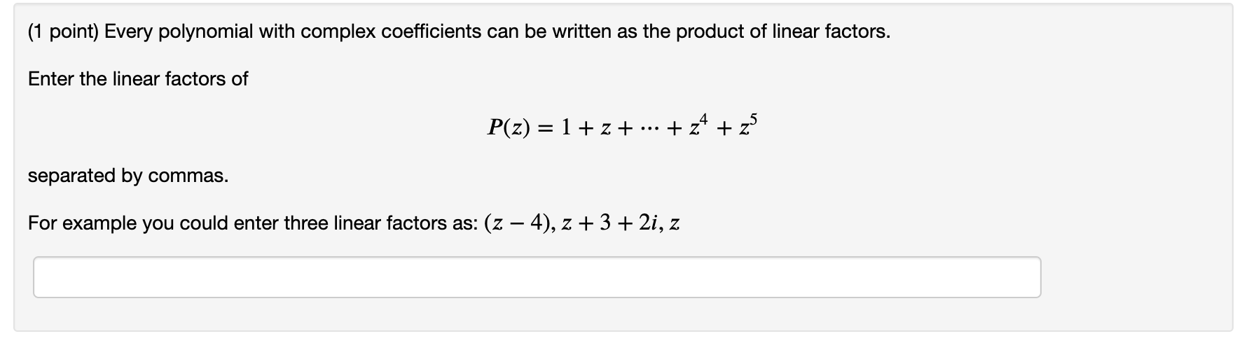 Solved (1 point) Every polynomial with complex coefficients | Chegg.com