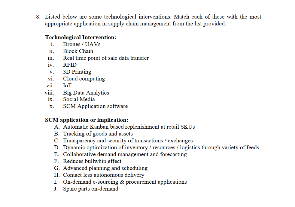 Solved 8. Listed below are some technological interventions. | Chegg.com