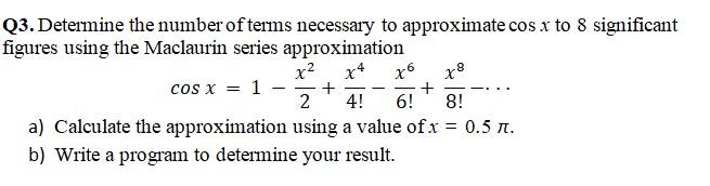 Solved X8 Q3 Determine The Number Of Terms Necessary To