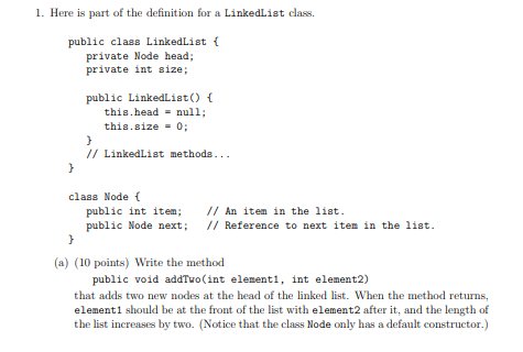 Solved 1. Here is part of the definition for a LinkedList | Chegg.com
