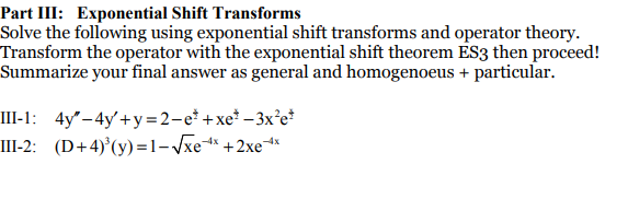 Solved Part III: Exponential Shift Transforms Solve the | Chegg.com