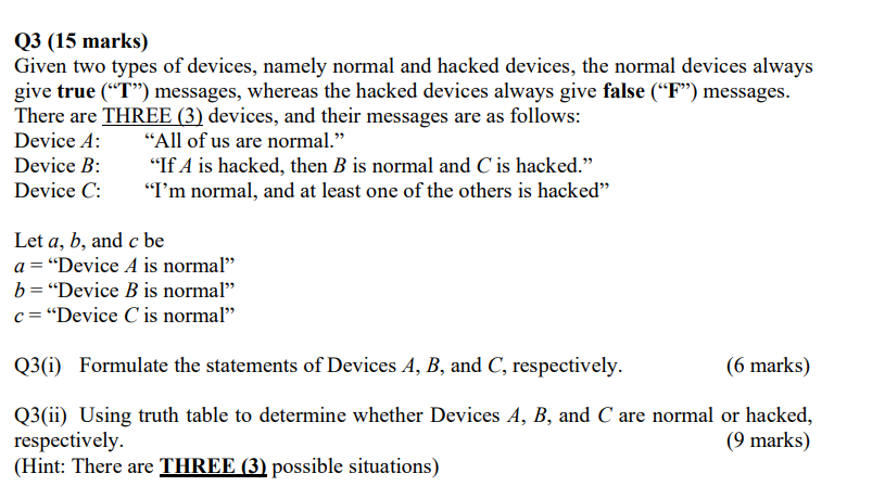 Solved Q3 (15 marks) Given two types of devices, namely | Chegg.com