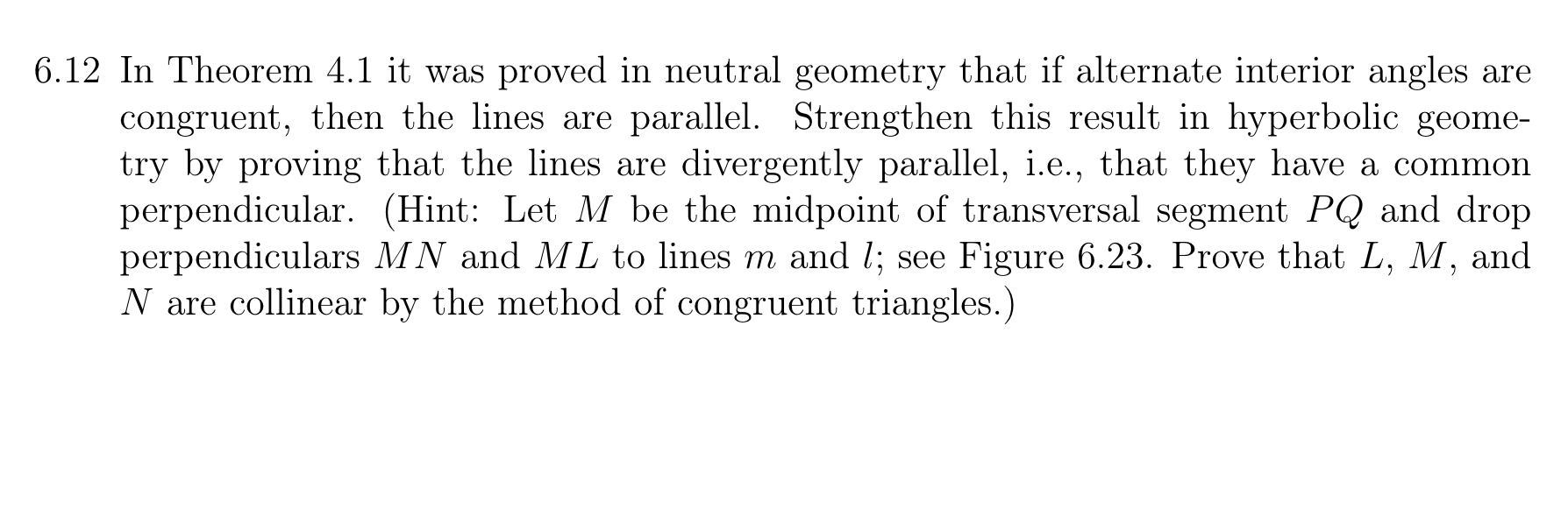 Solved 6.12 In Theorem 4.1 it was proved in neutral geometry | Chegg.com
