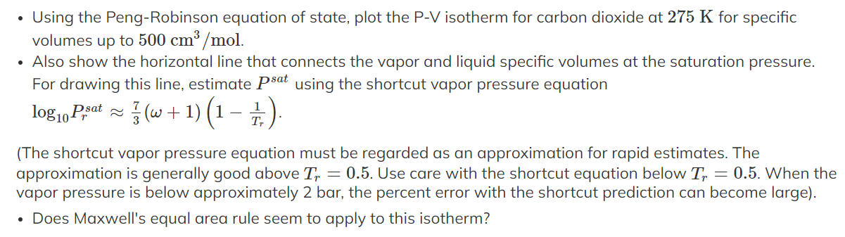 Solved - Using the Peng-Robinson equation of state, plot the | Chegg.com