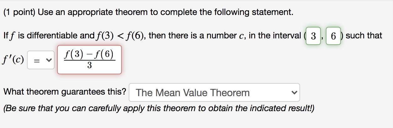 Solved (1 point) Use an appropriate theorem to complete the | Chegg.com