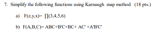 Solved 7. Simplify the following functions using Karnaugh | Chegg.com
