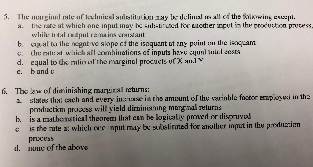 Solved 5. The marginal rate of technical substitution may be | Chegg.com