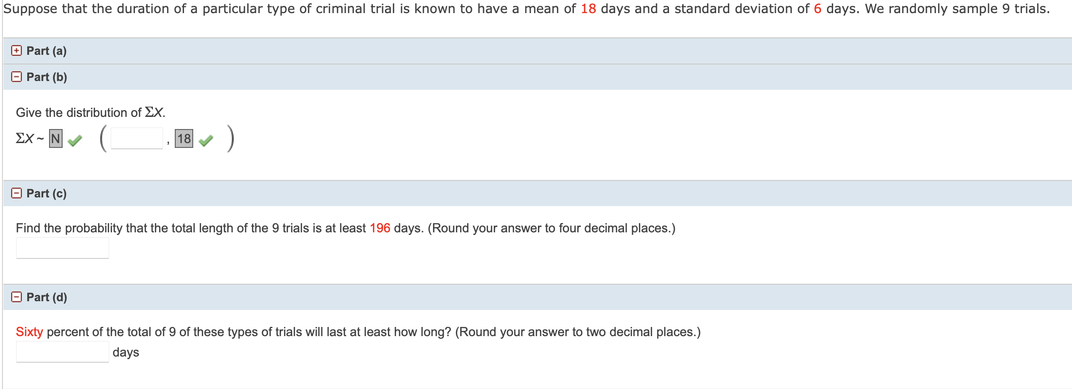 Solved Part (a) Part (b) Give the distribution of ΣX Part | Chegg.com
