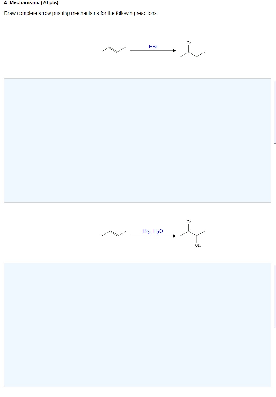 Solved 4. Mechanisms (20 pts) Draw complete arrow pushing | Chegg.com