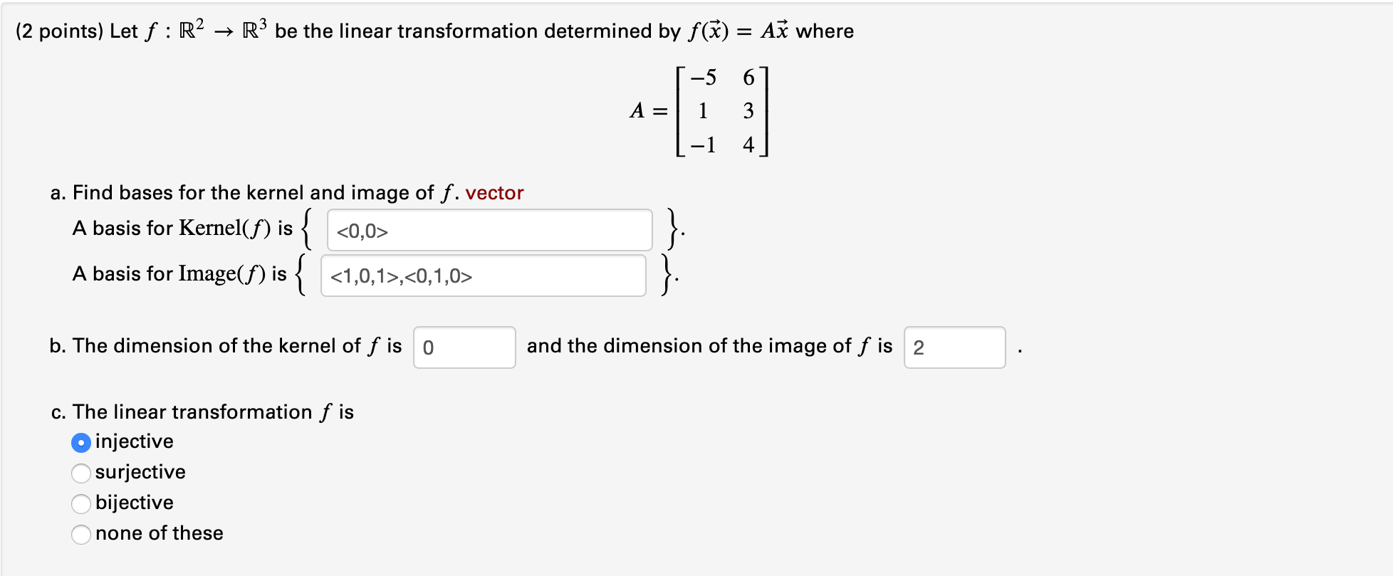 Solved (2 points) Let f:R2 → R3 be the linear transformation | Chegg.com