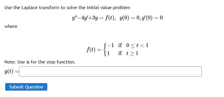 Solved Use the Laplace transform to solve the initial value | Chegg.com