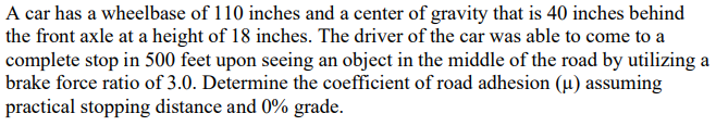 A car has a wheelbase of 110 ﻿inches and a center of | Chegg.com