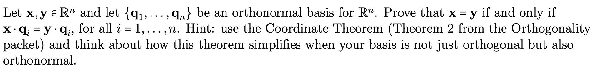 Solved Let x,y∈Rn and let {q1,…,qn} be an orthonormal basis | Chegg.com