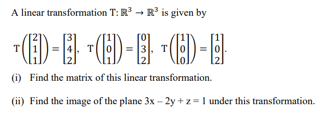 Solved A linear transformation T: R3 → R3 is given by 3 4 | Chegg.com