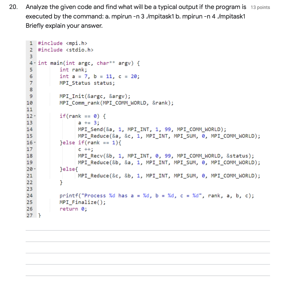 Solved 20. Analyze the given code and find what will be a | Chegg.com