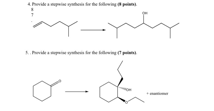 Solved Provide a stepwise synthesis for the following. | Chegg.com Solved Provide a stepwise synthesis for the following. | Chegg.com