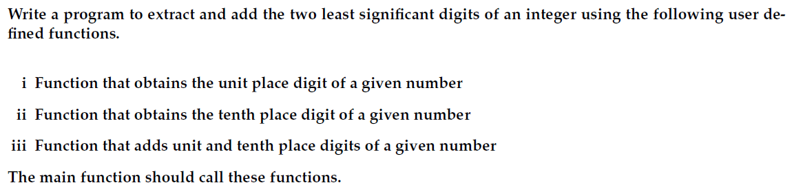 Solved Write a program to extract and add the two least | Chegg.com