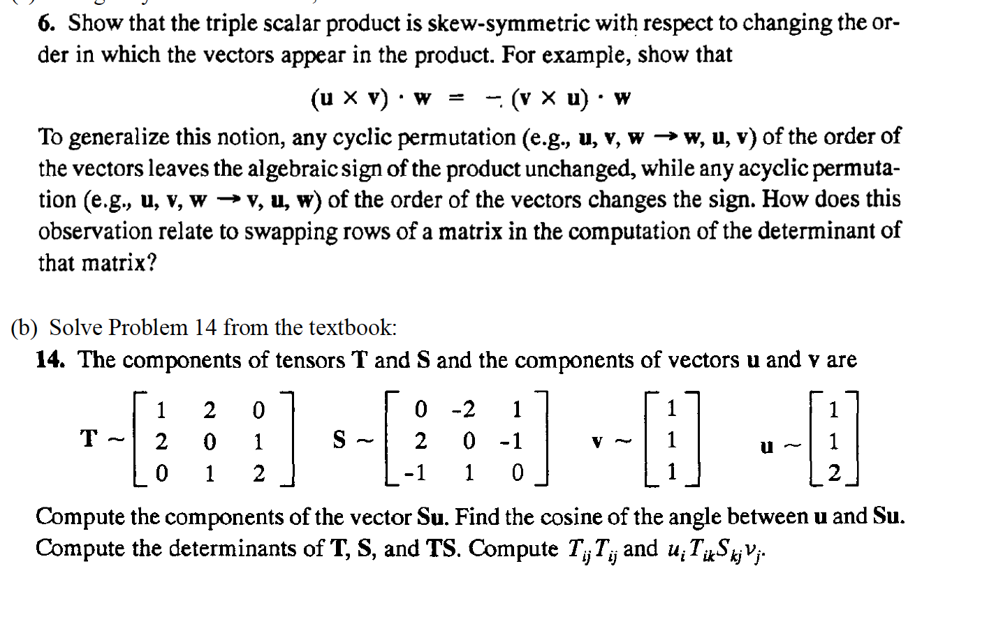 Solved 6. Show that the triple scalar product is | Chegg.com