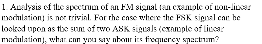 Solved 1. Analysis of the spectrum of an FM signal (an | Chegg.com