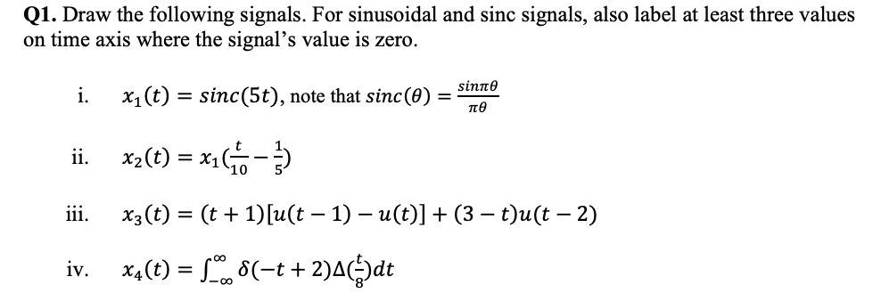 Solved Q1. Draw the following signals. For sinusoidal and | Chegg.com