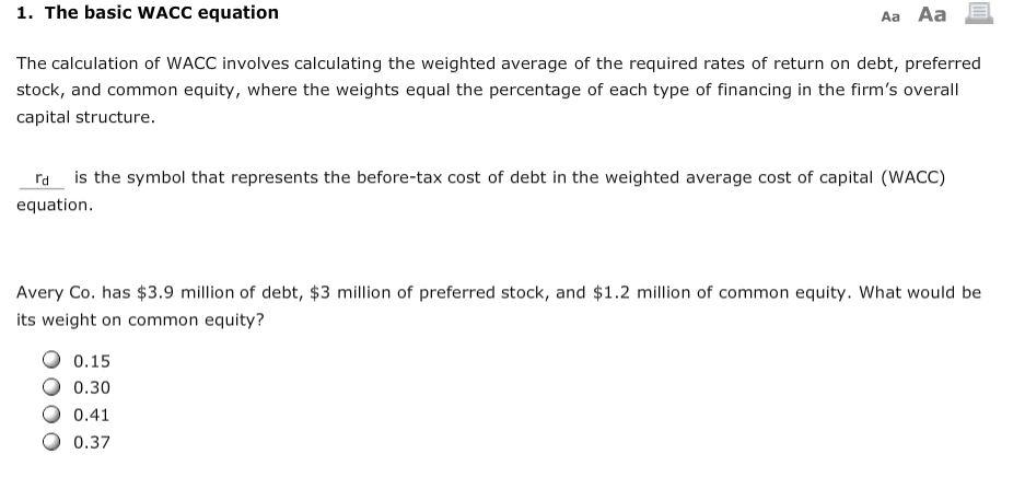 Solved 1. The basic WACC equation Aa Aa The calculation of | Chegg.com