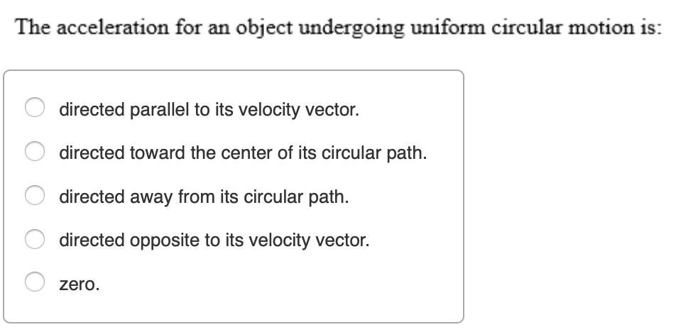 Solved The acceleration for an object undergoing uniform | Chegg.com