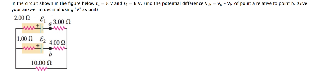 Solved In the circuit shown in the figure below ε1 = 8 V and | Chegg.com