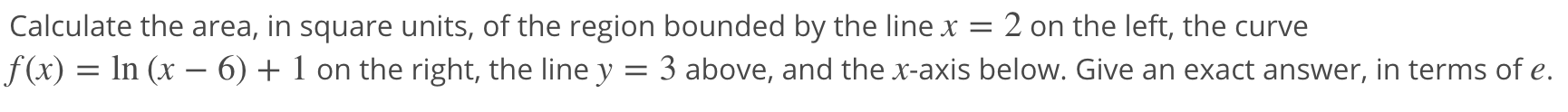 Solved Calculate the area, in square units, of the region | Chegg.com