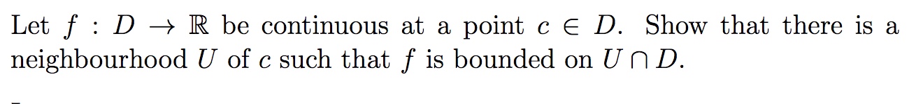 Solved Let f:D→R be continuous at a point c∈D. Show that | Chegg.com