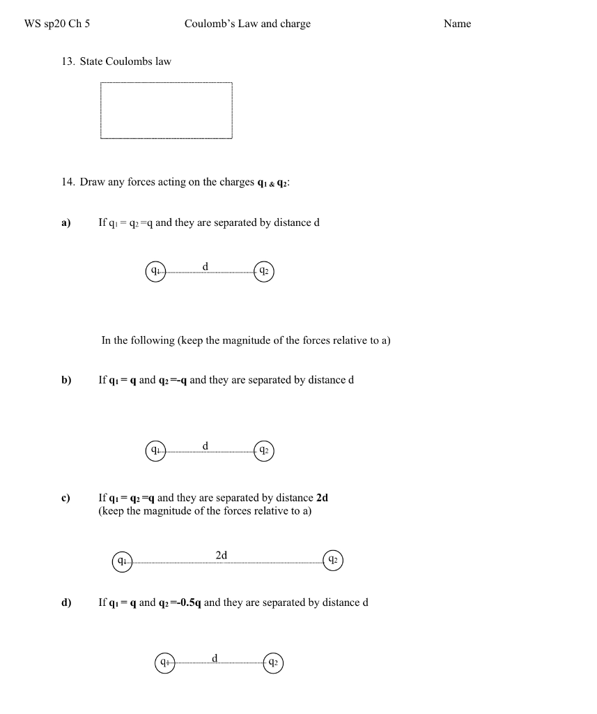 Solved WS sp 20 Ch 5 Coulomb's Law and charge Name 13. State | Chegg.com