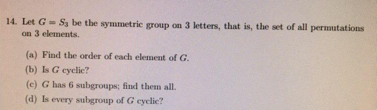 Solved 14. Let G = S3 be the symmetric group on 3 letters, | Chegg.com