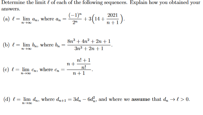Solved Determine the limit l of each of the following | Chegg.com