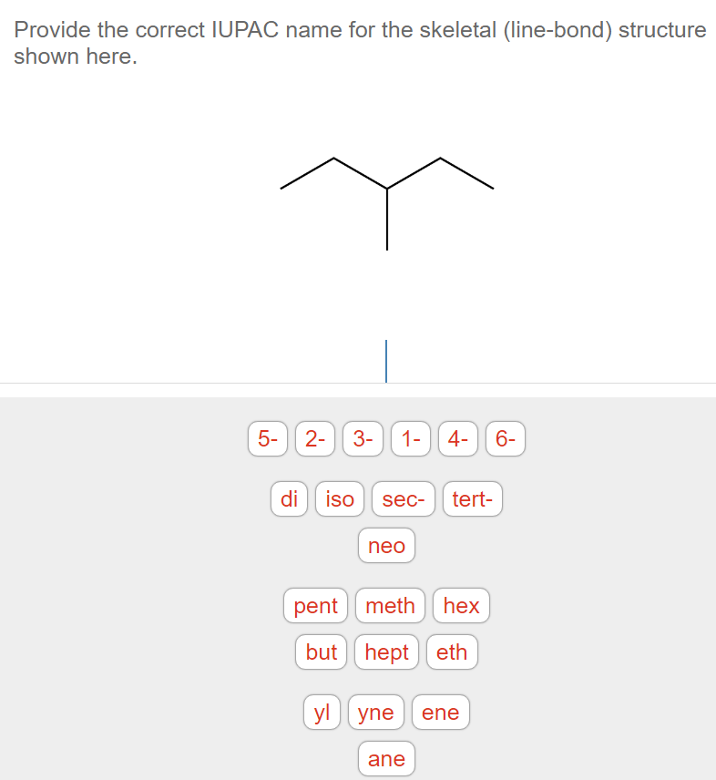 Solved Provide the correct IUPAC name for the skeletal | Chegg.com