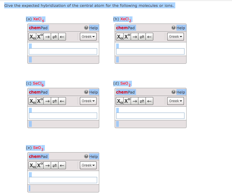Solved Give the expected hybridization of the central atom | Chegg.com