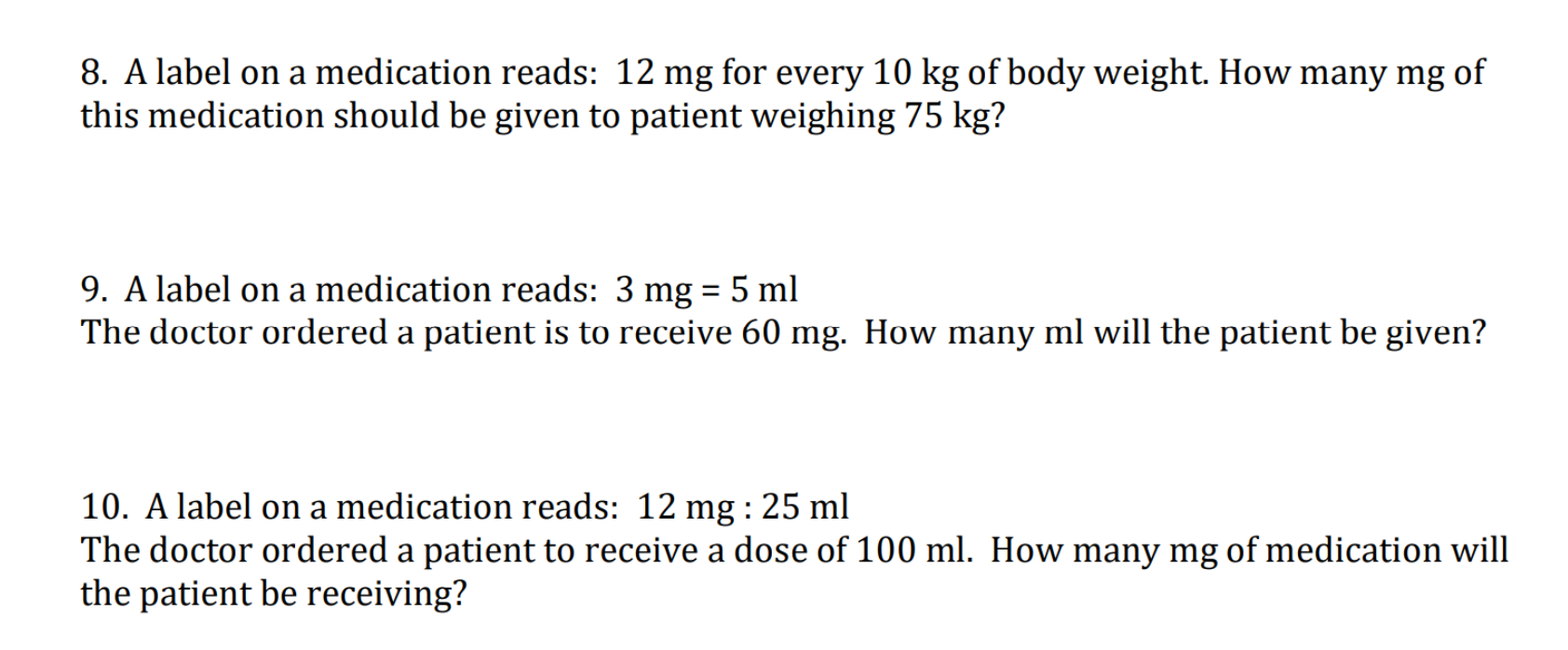 Solved 8. A label on a medication reads: 12 mg for every 10 | Chegg.com