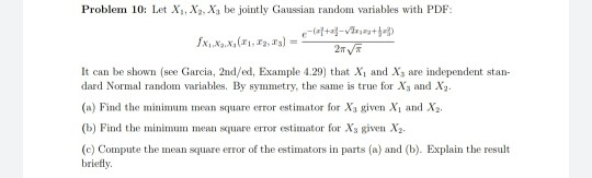Problem 10: Let X, X, X, be jointly Gaussian random | Chegg.com