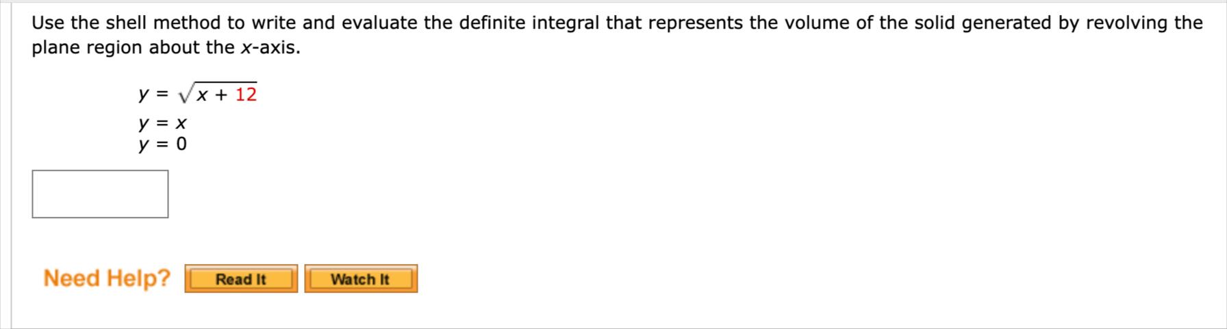 Solved Use the shell method to write and evaluate the | Chegg.com