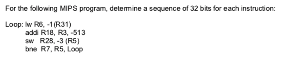 Solved For the following MIPS program, determine a sequence | Chegg.com