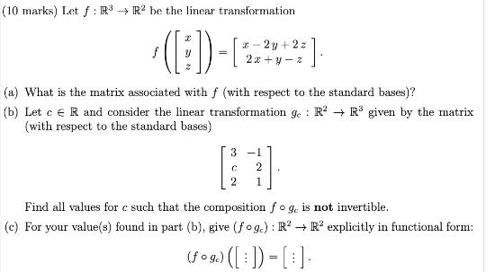 Solved (10 marks) Let f:R3→R2 be the linear transformation | Chegg.com