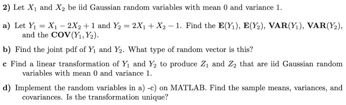 2) Let X1 and X2 be iid Gaussian random variables | Chegg.com
