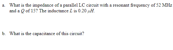Solved a. What is the impedance of a parallel LC circuit | Chegg.com