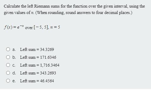 Solved Calculate the left Riemann sums for the function over | Chegg.com