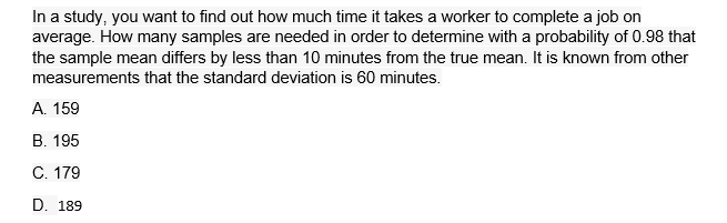 Solved In a study, you want to find out how much time it | Chegg.com