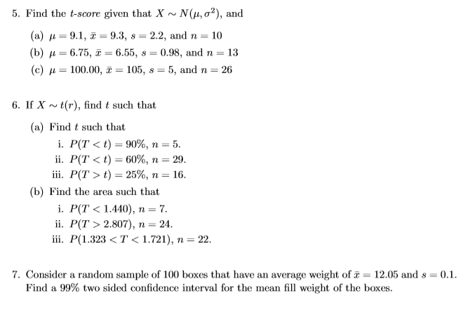Solved 5. Find the t-score given that X ~ N(μ, σ*), and (a) | Chegg.com
