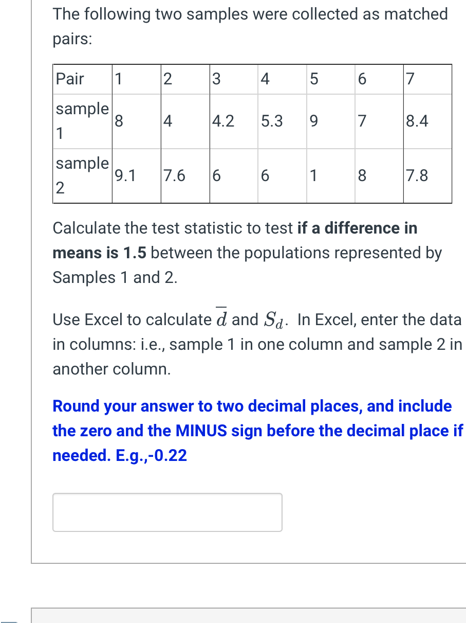 Solved The following two samples were collected as matched | Chegg.com
