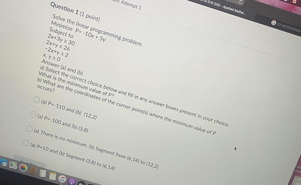 Solved Attempt 1 D10 D20 - Applied Mathe.. G 23 GOODWOOD | Chegg.com