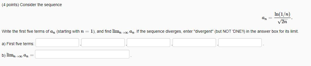 Solved (4 points) Consider the sequence In(1/n) on = 2n | Chegg.com