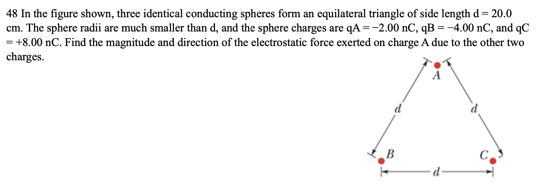 48 ﻿In the figure shown, three identical conducting | Chegg.com